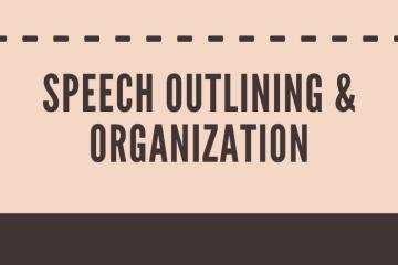 Speech Outlining, Organization & Delivery, Speech Lab, Emerson College